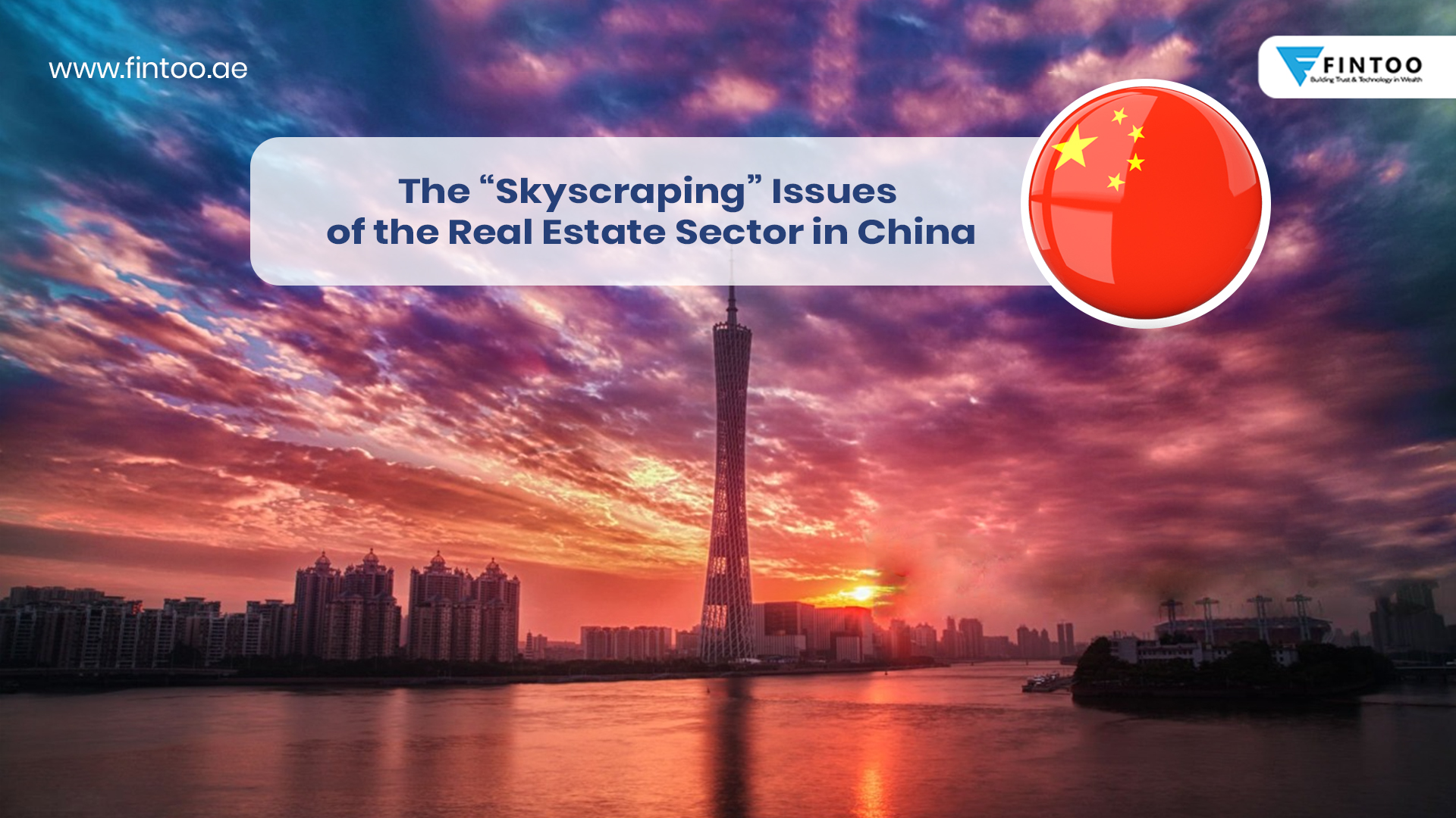 The “skyscraping” Issues Of The Real Estate Sector In China Fintoo